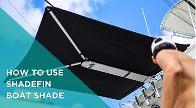 TACO Marine | How to Use ShadeFin Boat Shade TACO Marine | How to Use ...
