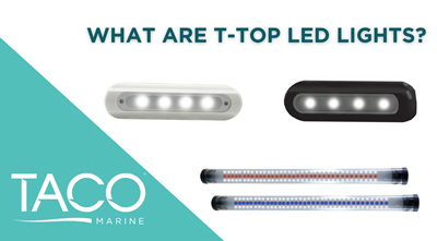 TACO Marine | What are T-Top LED Lights? TACO Marine | What are T-Top ...
