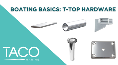 TACO Marine | Boating Basics: T-Top Hardware TACO Marine | Boating ...